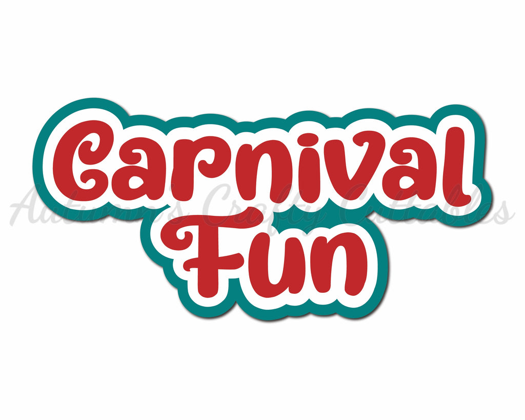 Carnival Fun - Digital Cut File - SVG - INSTANT DOWNLOAD – Autumn's ...