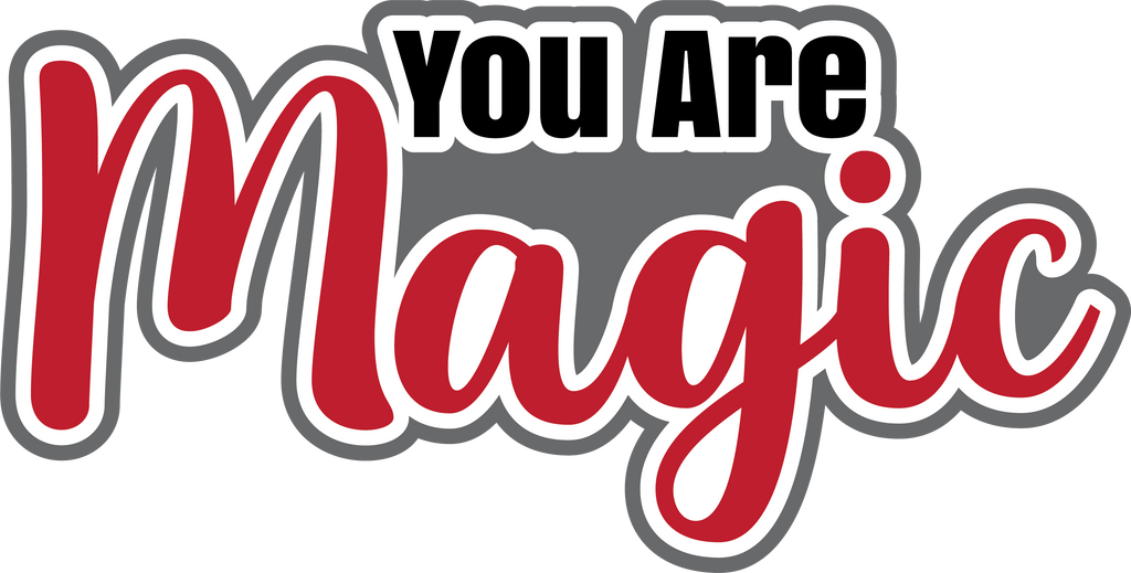 You are Magic - Digital Cut File - SVG - INSTANT DOWNLOAD – Autumn's ...