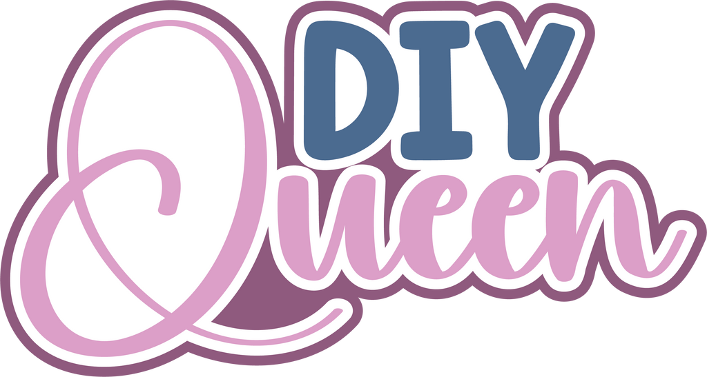 DIY Queen - Digital Cut File - SVG - INSTANT DOWNLOAD – Autumn's Crafty ...