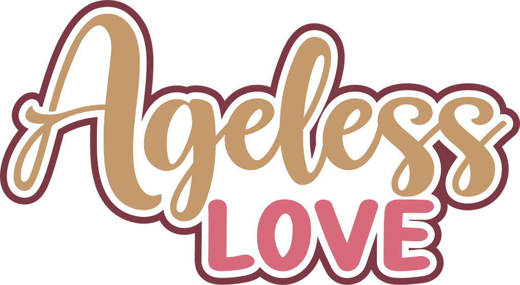 Ageless Love - Digital Cut File - SVG - INSTANT DOWNLOAD – Autumn's ...