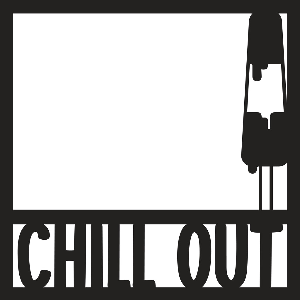 Chill Out - Scrapbook Page Overlay - Digital Cut File - SVG - INSTANT ...