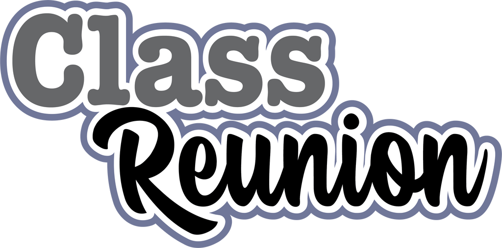 Class Reunion - Digital Cut File - SVG - INSTANT DOWNLOAD – Autumn's ...