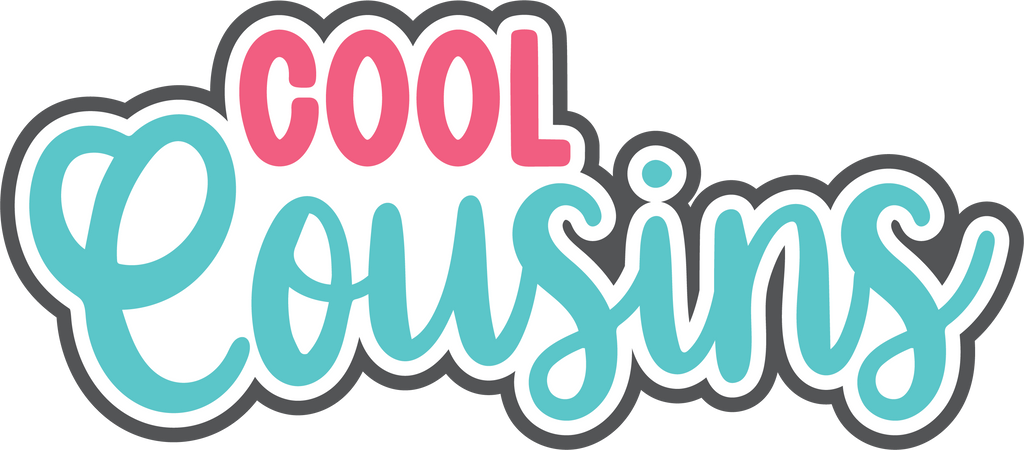 Cool Cousins - Digital Cut File - SVG - INSTANT DOWNLOAD – Autumn's ...