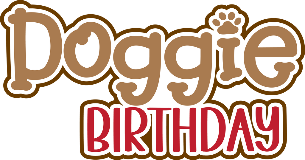 Doggie Birthday - Digital Cut File - SVG - INSTANT DOWNLOAD – Autumn's ...