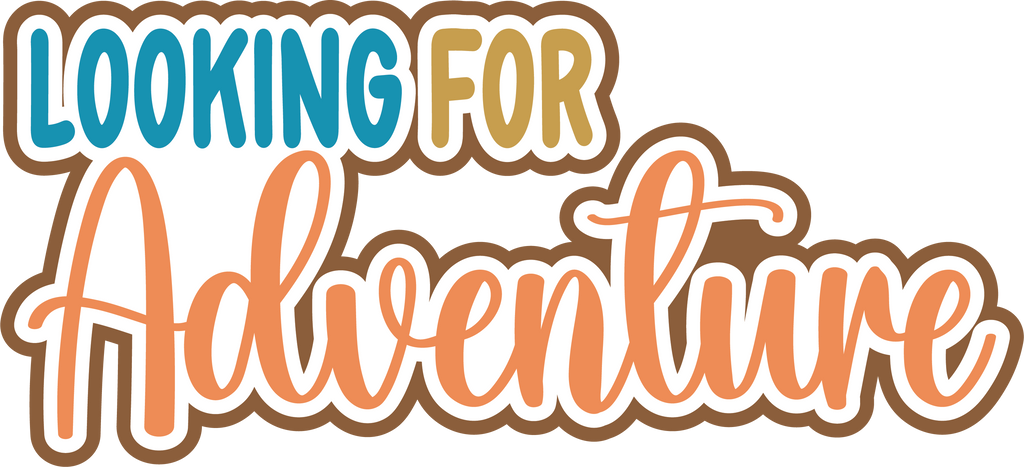 Looking for Adventure - Digital Cut File - SVG - INSTANT DOWNLOAD ...