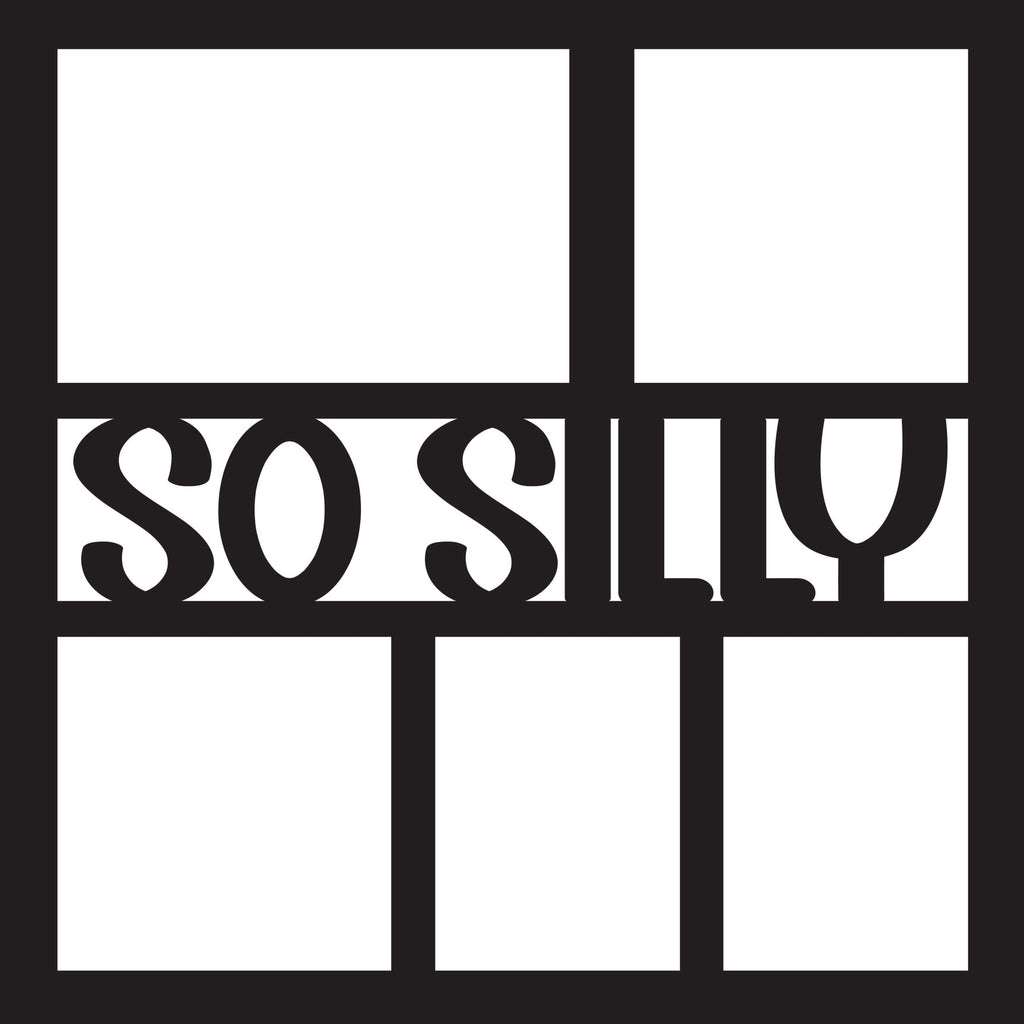 So Silly - 5 Frames - Scrapbook Page Overlay - Digital Cut File - SVG ...