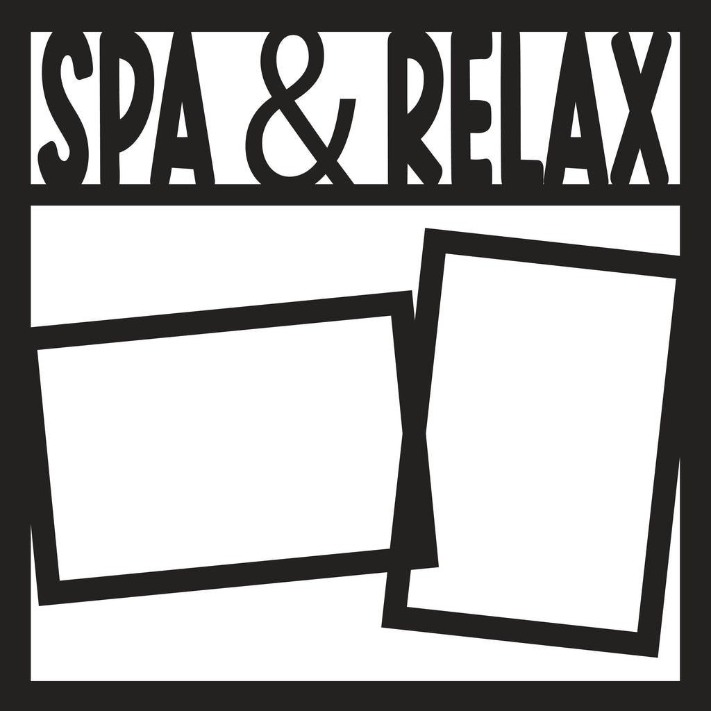 Spa & Relax - 2 Frames- Scrapbook Page Overlay - Digital Cut File - SV ...