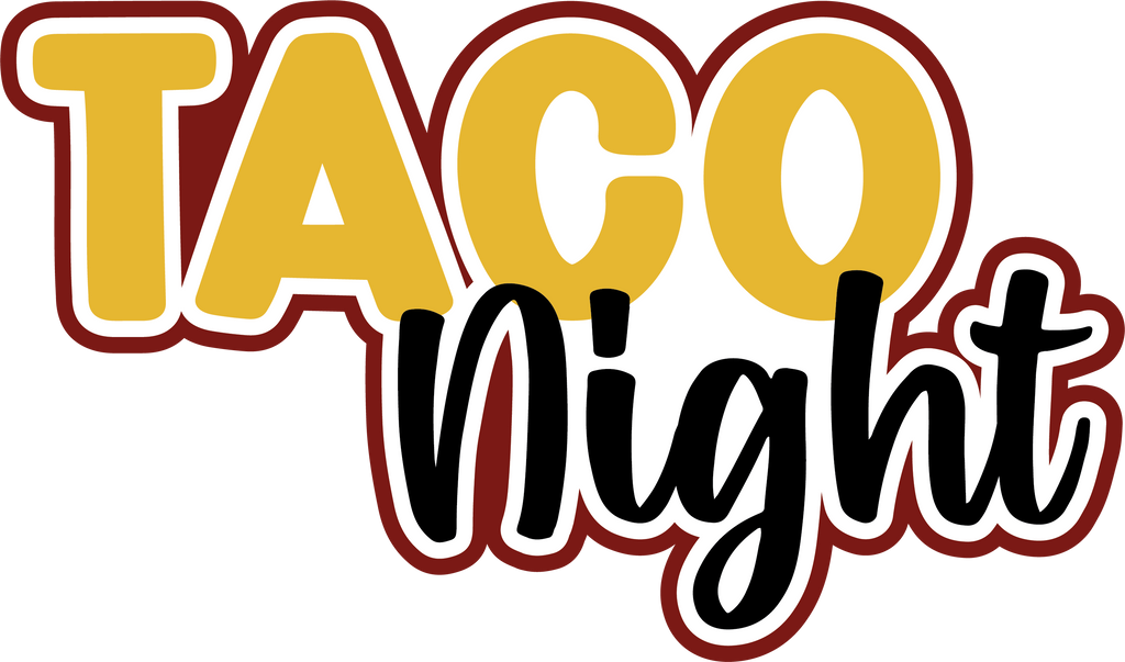 Taco Night - Digital Cut File - SVG - INSTANT DOWNLOAD – Autumn's ...