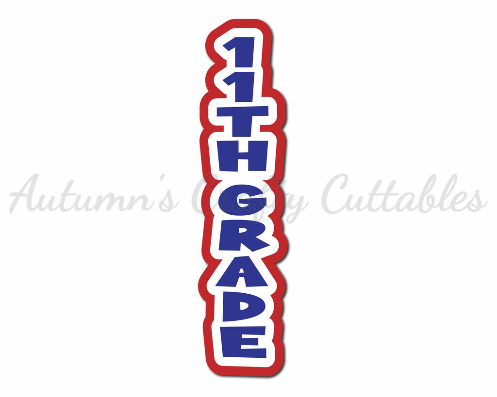 11th Grade - Digital Cut File - SVG - INSTANT DOWNLOAD – Autumn's ...