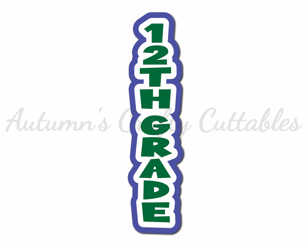 12th Grade - Digital Cut File - SVG - INSTANT DOWNLOAD – Autumn's ...