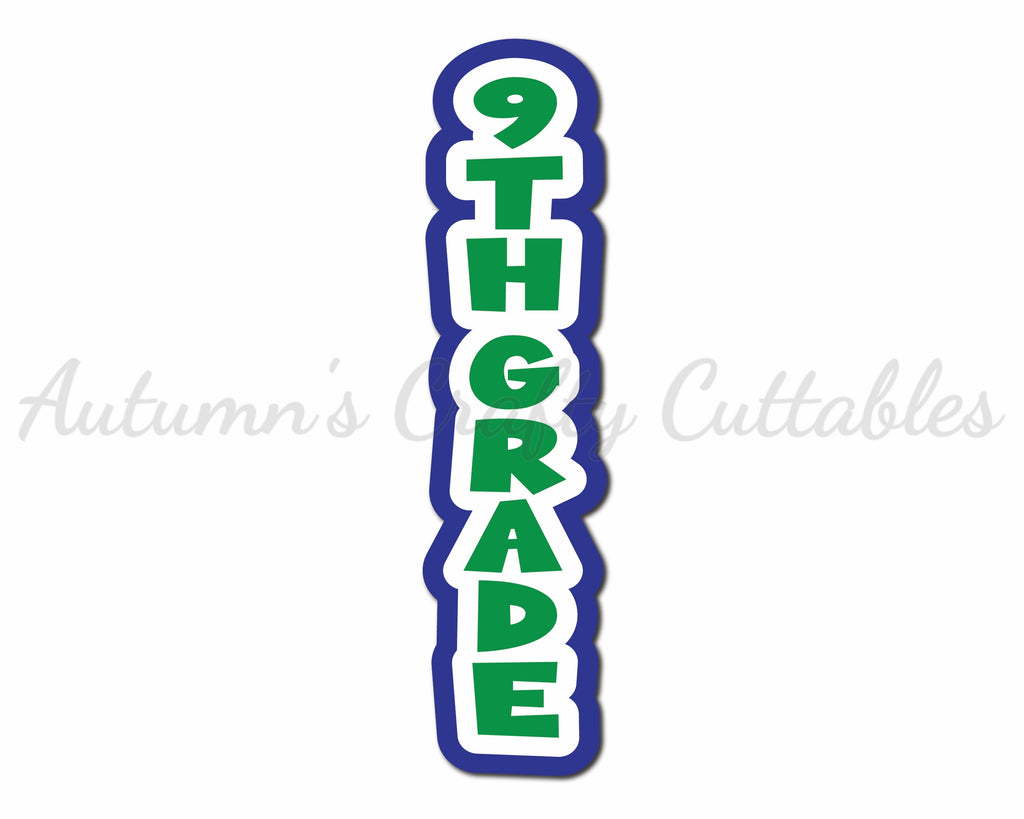 9th Grade - Digital Cut File - SVG - INSTANT DOWNLOAD – Autumn's Crafty ...