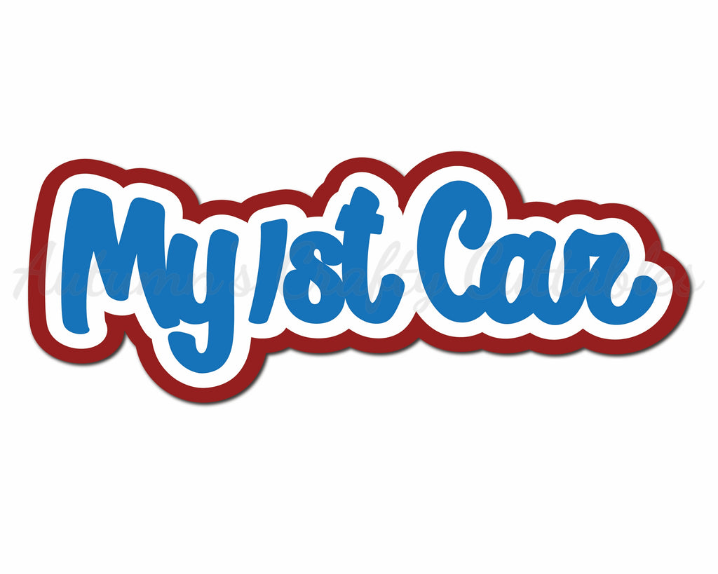 My 1st Car - Digital Cut File - SVG - INSTANT DOWNLOAD – Autumn's ...