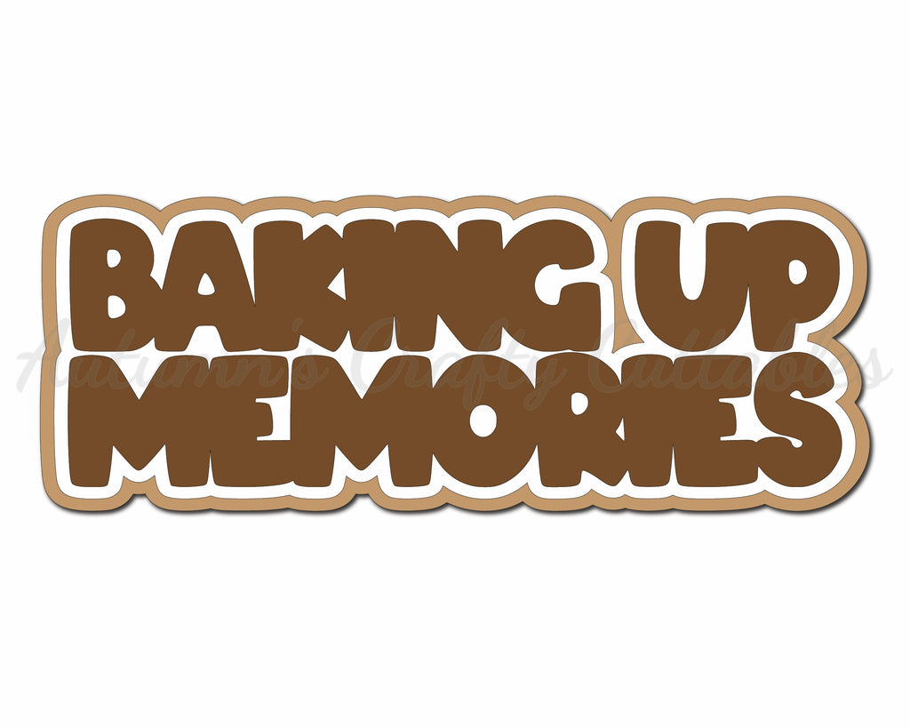 Baking Up Memories - Digital Cut File - SVG - INSTANT DOWNLOAD – Autumn ...