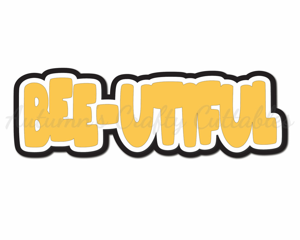 Bee-utiful - Digital Cut File - SVG - INSTANT DOWNLOAD – Autumn's ...