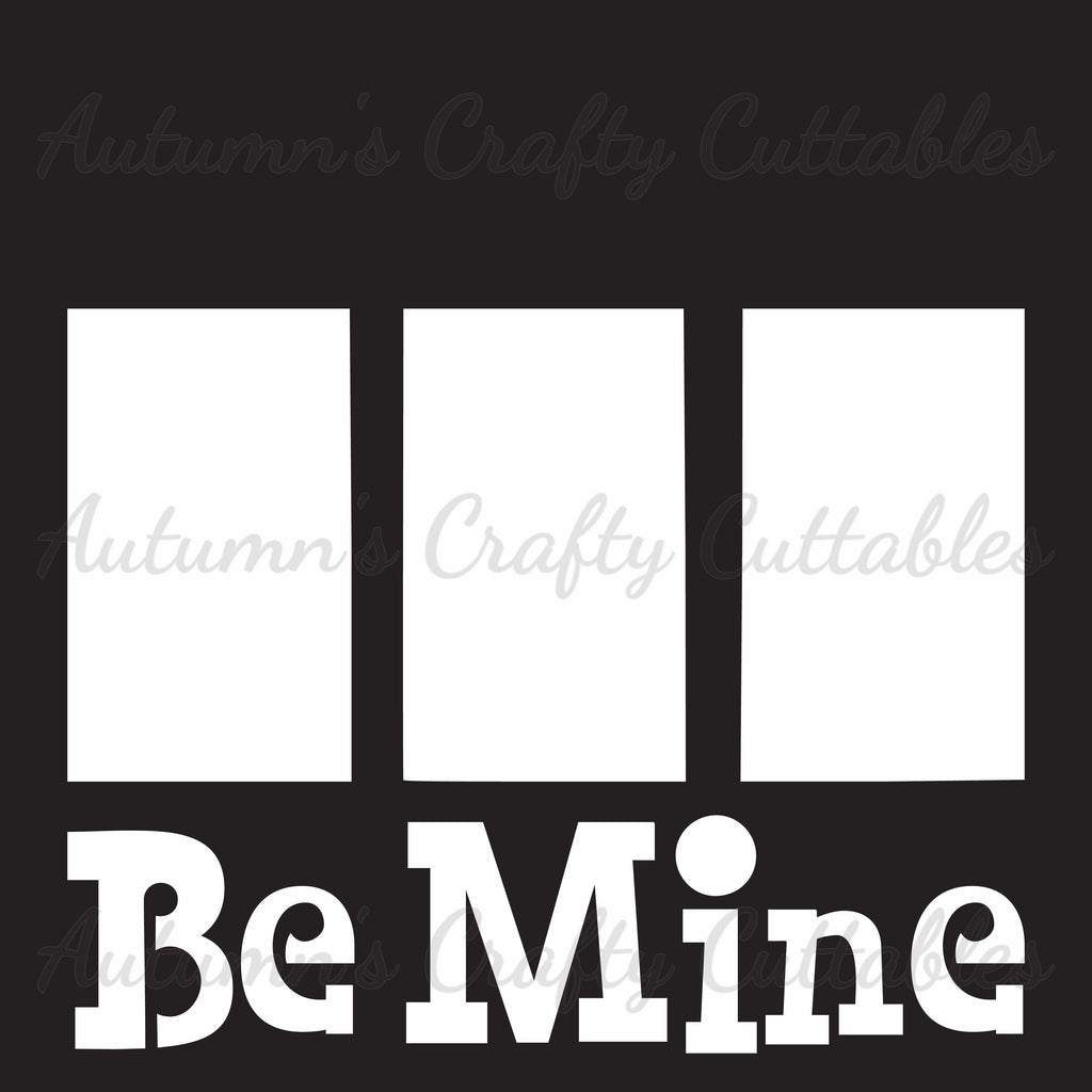 Be Mine - Scrapbook Page Overlay - Digital Cut File - SVG - INSTANT DO ...
