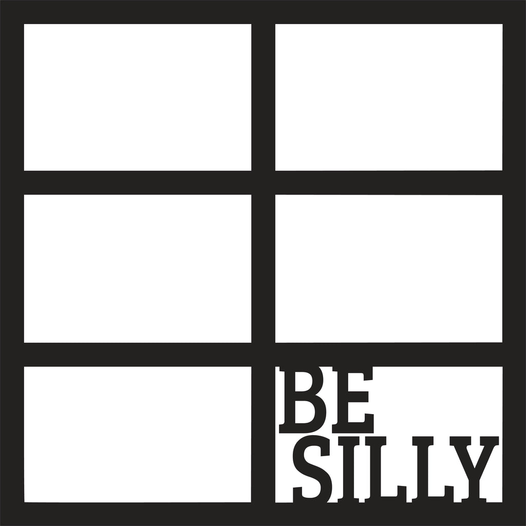 Be SIlly - 6 Frames - Scrapbook Page Overlay - Digital Cut File - SVG ...