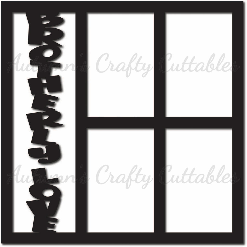 Brotherly Love - Scrapbook Page Overlay - Digital Cut File - SVG - INS ...