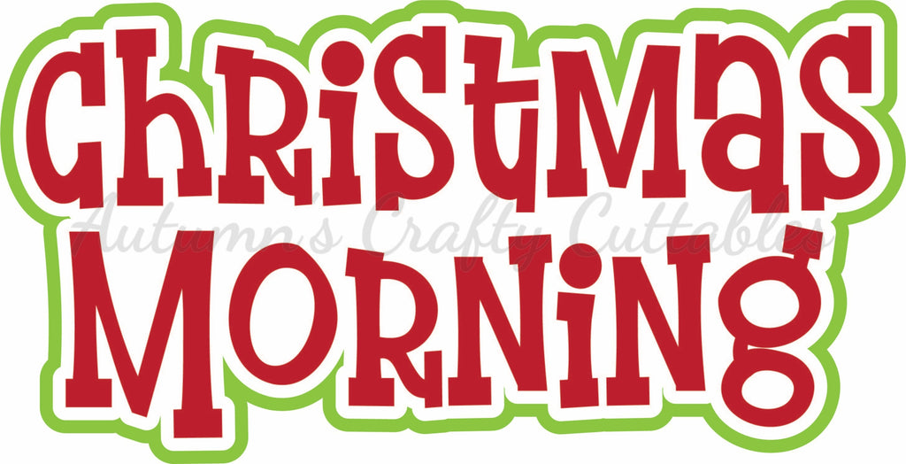 Christmas Morning - Digital Cut File - SVG - INSTANT DOWNLOAD – Autumn ...