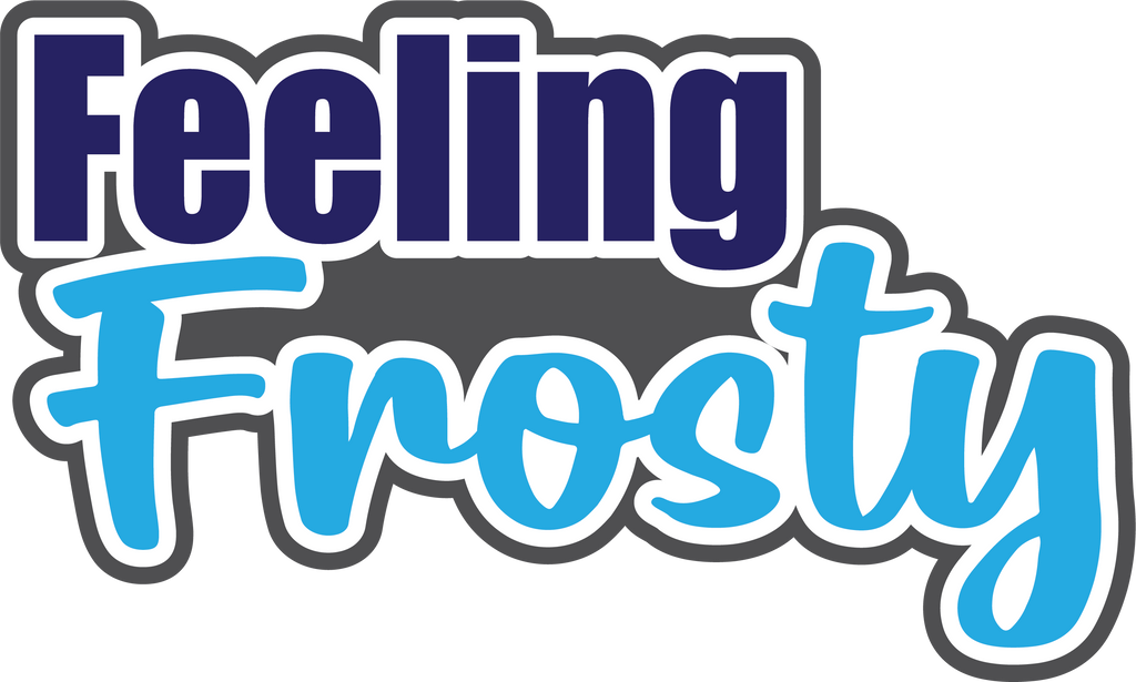 Feeling Frosty - Digital Cut File - SVG - INSTANT DOWNLOAD – Autumn's ...