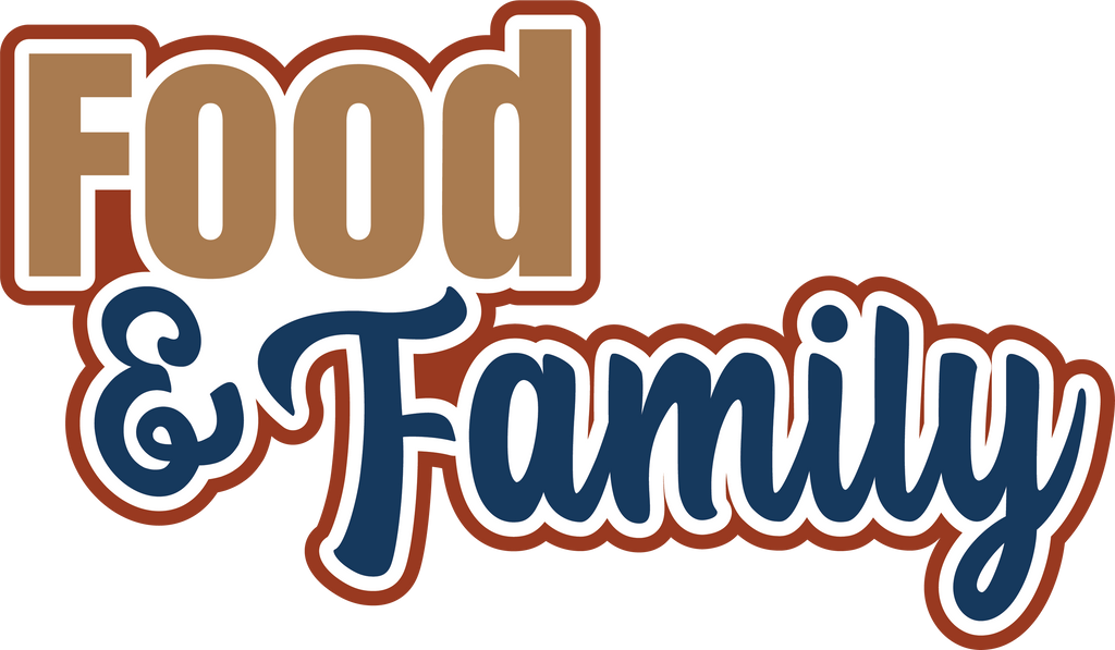 Food & Family - Digital Cut File - SVG - INSTANT DOWNLOAD – Autumn's ...