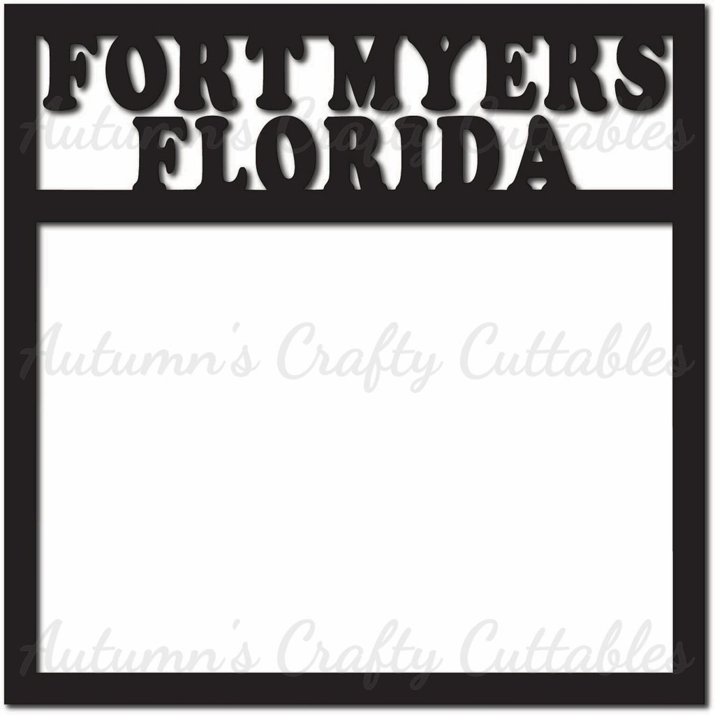 Fort Myers Florida - Scrapbook Page Overlay - Digital Cut File - SVG ...