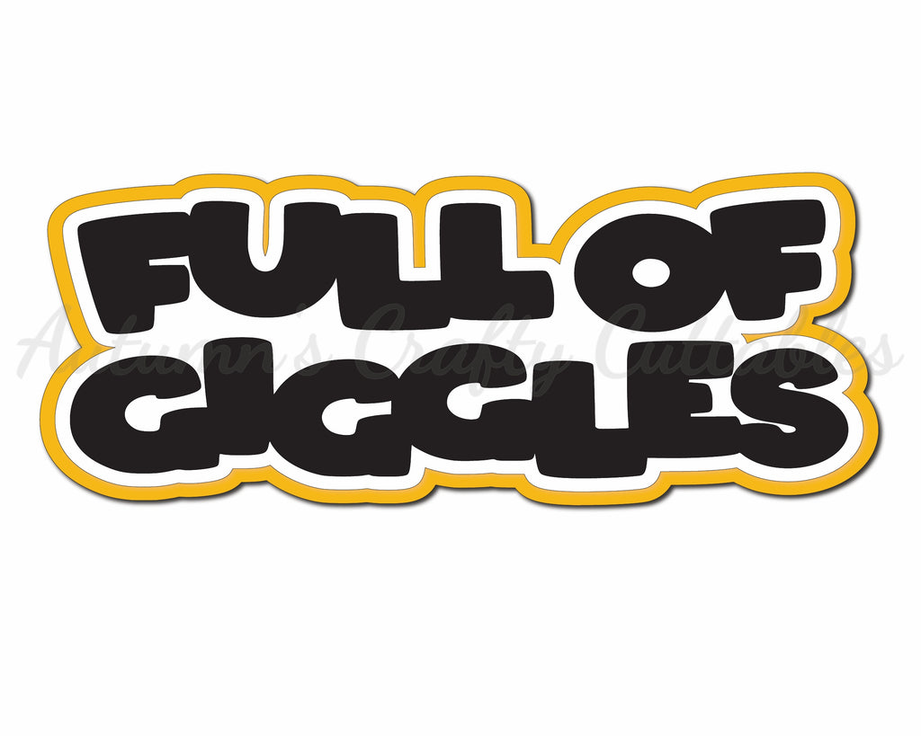 Full of Giggles - Digital Cut File - SVG - INSTANT DOWNLOAD – Autumn's ...