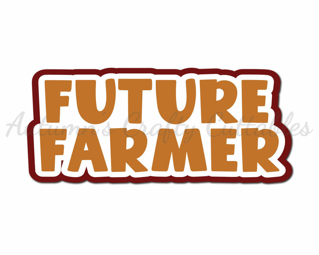 Future Farmer - Digital Cut File - SVG - INSTANT DOWNLOAD – Autumn's ...
