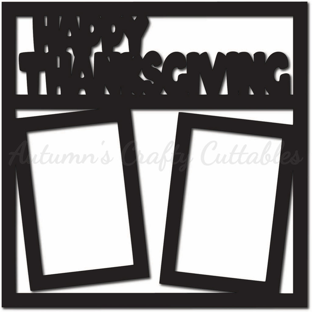 Happy Thanksgiving - Scrapbook Page Overlay - Digital Cut File - SVG ...