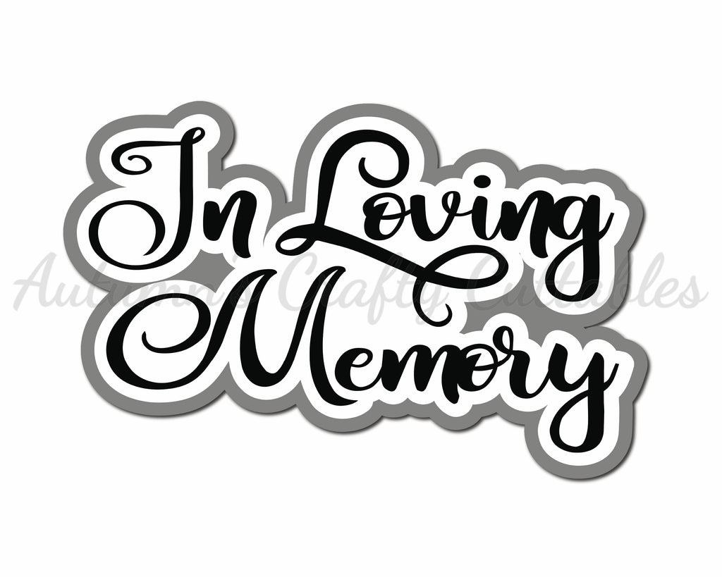 In Loving Memory - Digital Cut File - SVG - INSTANT DOWNLOAD – Autumn's ...