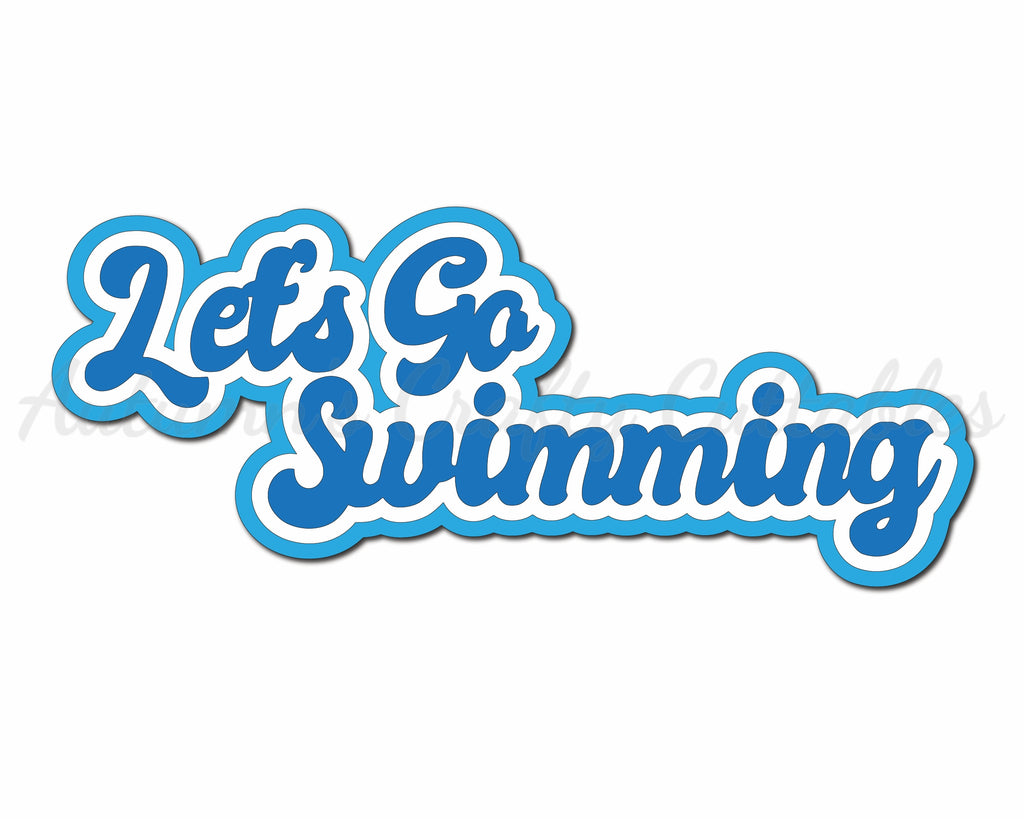 Let's Go Swimming - Digital Cut File - SVG - INSTANT DOWNLOAD – Autumn ...