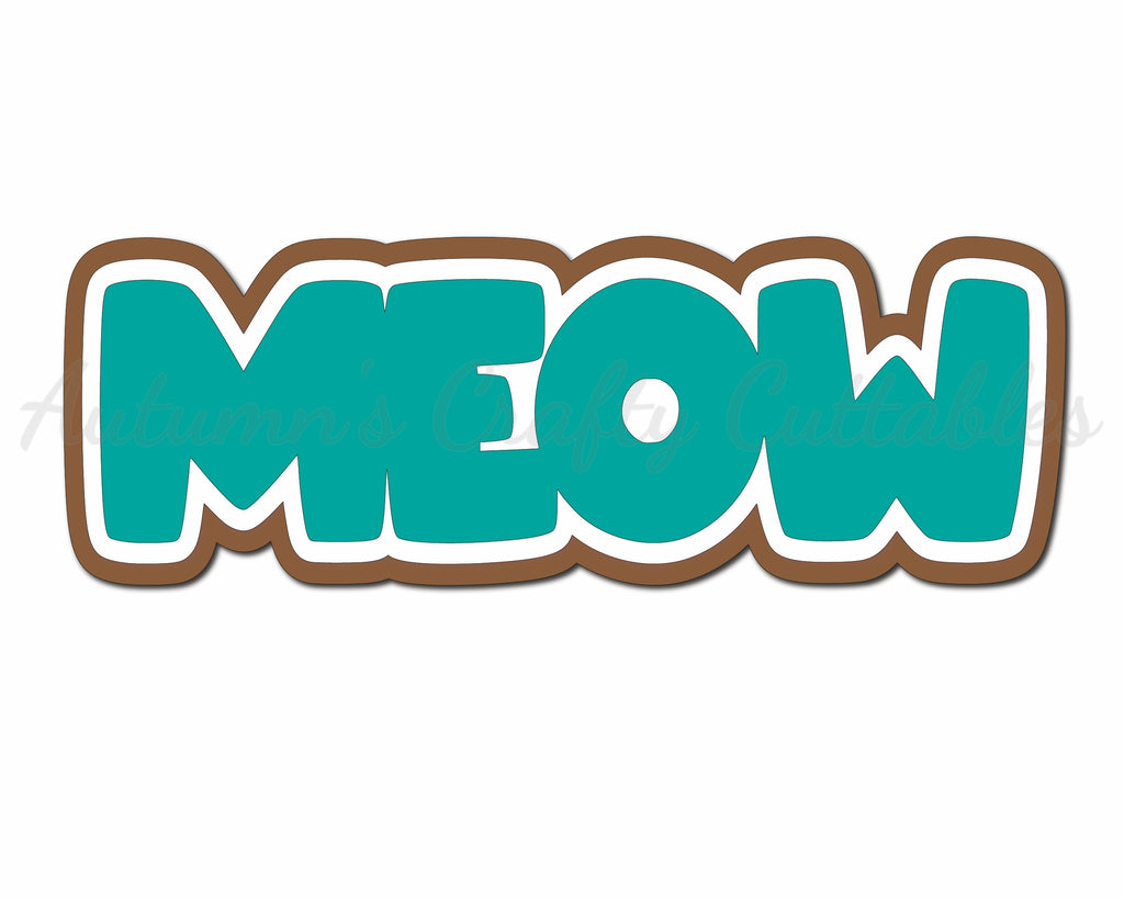Meow - Digital Cut File - SVG - INSTANT DOWNLOAD – Autumn's Crafty ...