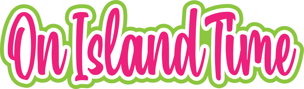 On Island Time - Digital Cut File - SVG - INSTANT DOWNLOAD – Autumn's ...