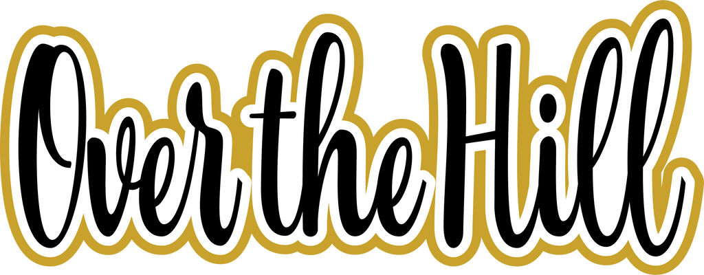 Over the Hill - Digital Cut File - SVG - INSTANT DOWNLOAD – Autumn's ...