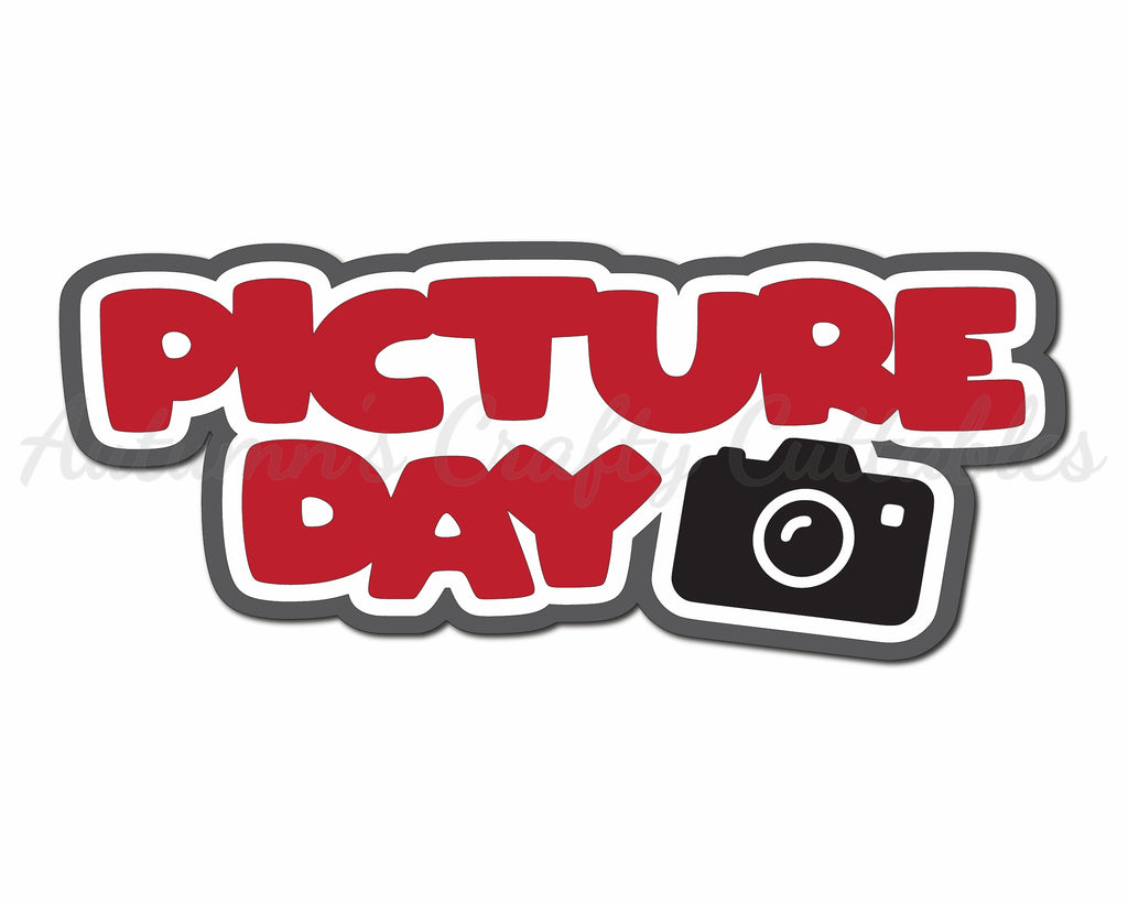 Picture Day - Digital Cut File - SVG - INSTANT DOWNLOAD – Autumn's ...