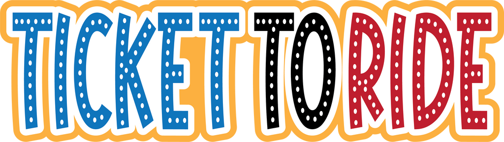 Ticket to Ride - Digital Cut File - SVG - INSTANT DOWNLOAD – Autumn's ...